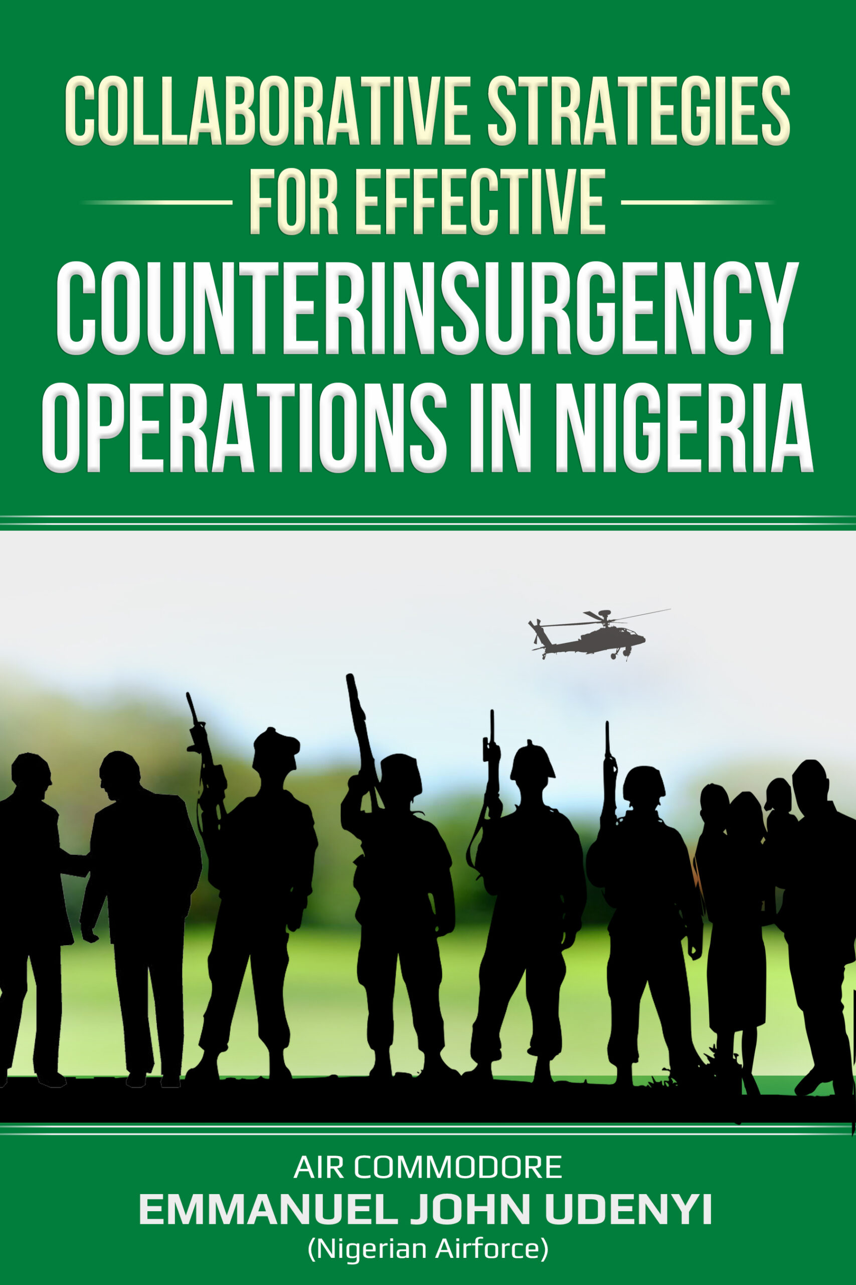 Collaborative Strategies for Effective Counterinsurgency Operations in ...